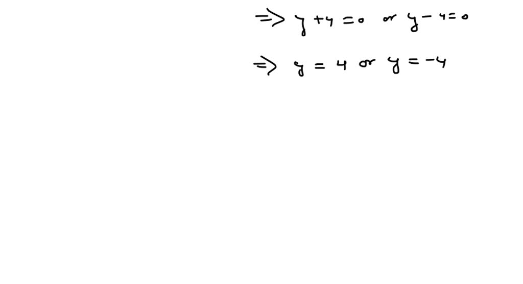 SOLVED Choose Two Methods To Solve Y 2 16 0 Solve The Equation Using solved-choose-two-methods-to-solve-y-2-16-0-solve-the-equation-using