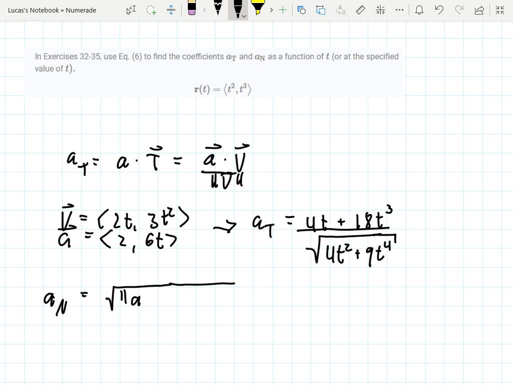 ⏩SOLVED:Use Eq. (6) to find the coefficients a𝐓 and a𝐍 as a function… | Numerade