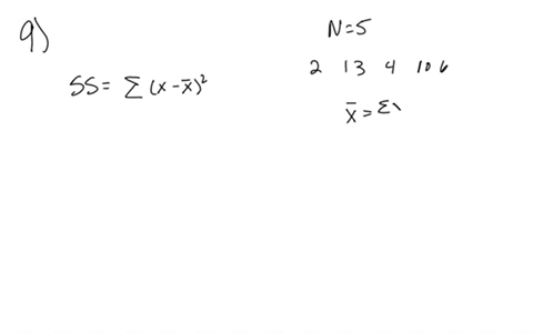 SOLVED:Calculate S S, variance, and standard deviation for the following population of N=5 ...