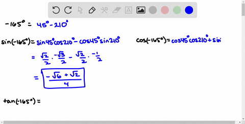 SOLVED:In Exercises 13 - 28, find the exact values of the sine, cosine, and tangent of the angle ...