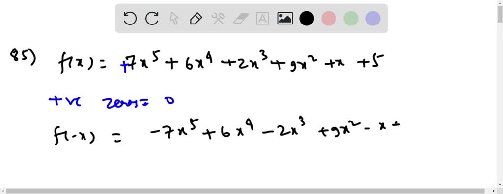 SOLVED:Use Descartes' rule of signs to determine the different ...
