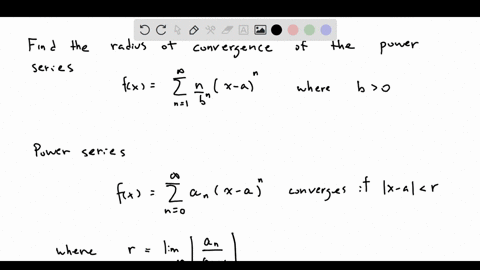 SOLVED:A power series is given. (a) Find the radius of convergence. (b ...