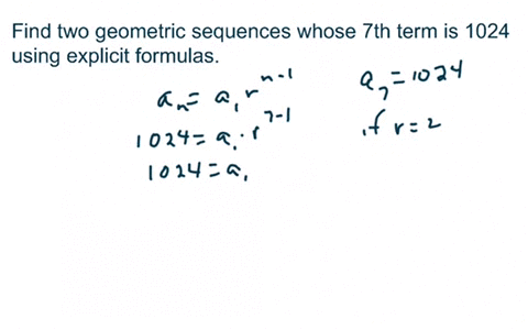 SOLVED: Use explicit formulas to give two examples of geometric sequences whose 7^ th terms are ...