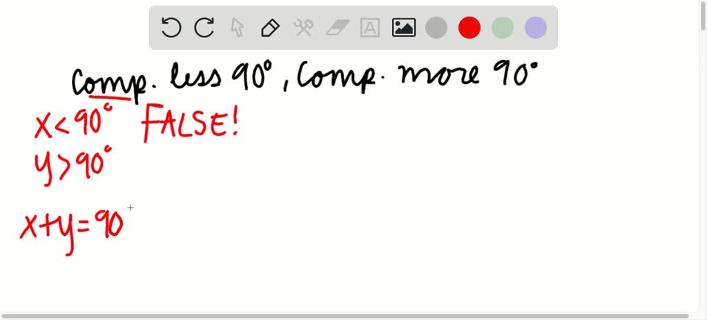SOLVED:The complement of an angle that measures less than 90^∘ is an ...
