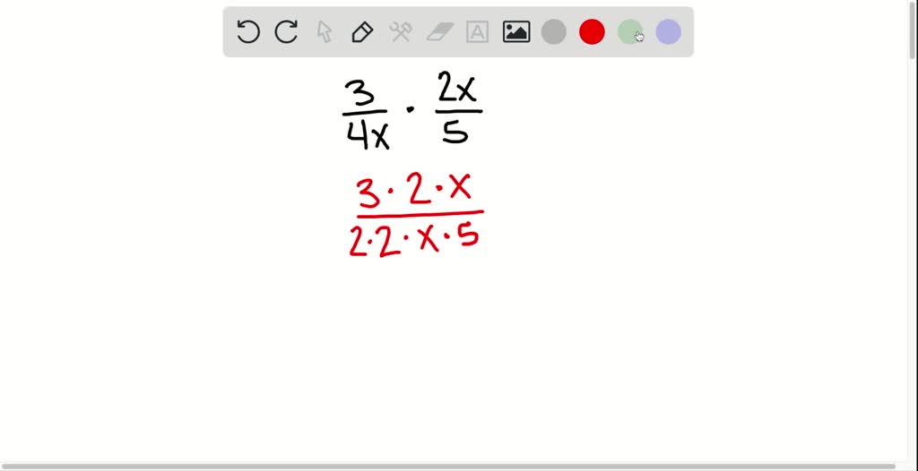 SOLVED:Multiply. Write the product in simplest form. (3)/(4 x) ·(2 x)/(5)