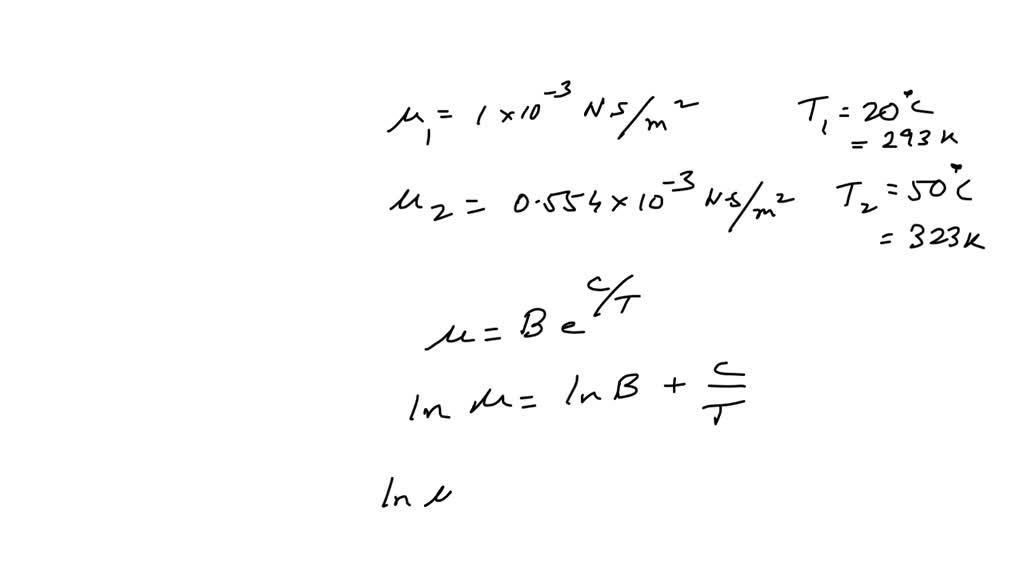 SOLVED:Determine the constants B and C in Andrade's equation for water, if it has been ...
