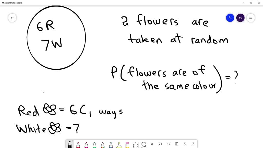 SOLVED:A bag contains 6 red flowers and 7 white flowers. Two flowers ...
