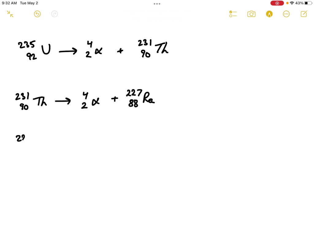 SOLVED:Write a partial decay series for U-235 undergoing these ...
