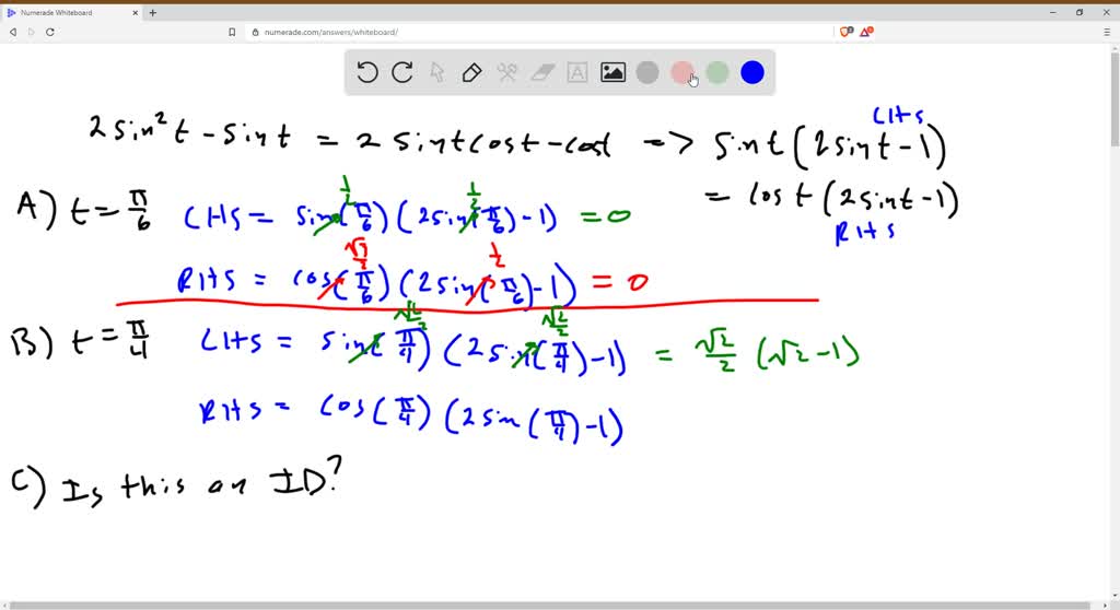 SOLVED: Consider the equation 2 sin^2 t-sint=2 sint cost-cost (a) Evaluate each side of the ...