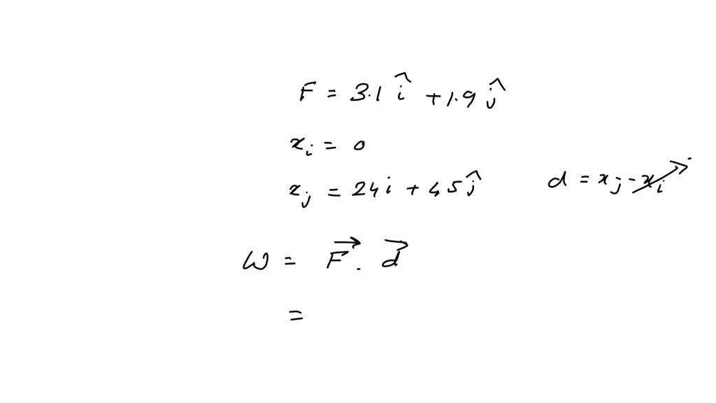 SOLVED:The force that acts on an object is given by F⃗=2.2 x̂+4.5 ŷ. Calculate the work done on ...