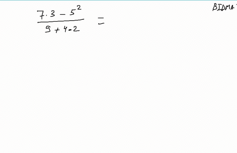 SOLVED:Calculate using the rules for order of operations. If an ...