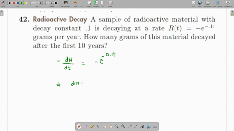 SOLVED:A sample of radioactive material with decay constant .1 is ...