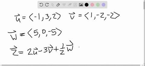 SOLVED:Using Vector Operations, find the vector 𝐳, given 𝐮= - 1,3,2 , 𝐯 ...