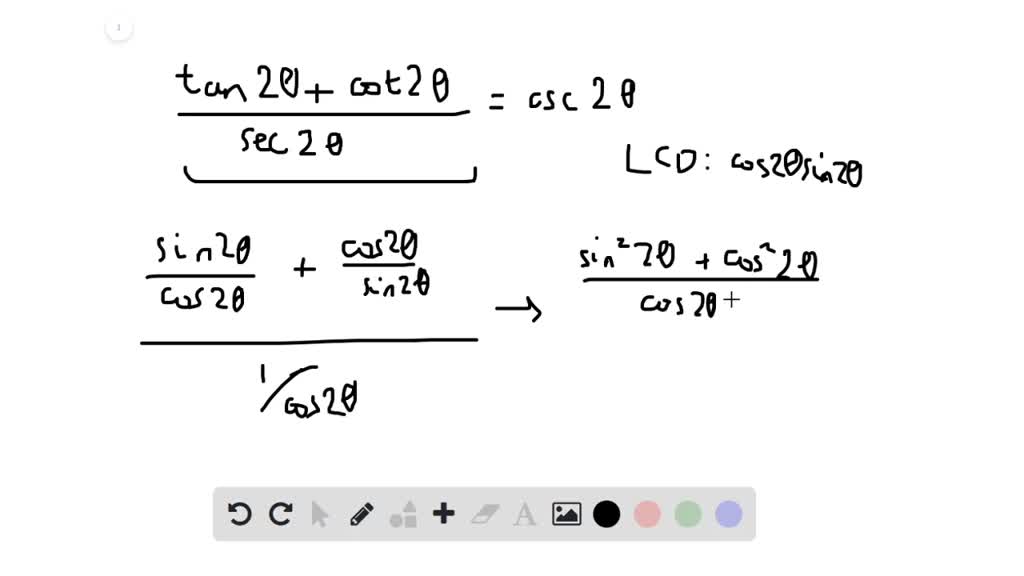 SOLVED:Verify each identity. (tan2 θ+cot2 θ)/(csc2 θ)=sec2 θ