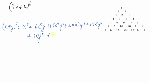 SOLVED:Expanding a Binomial In Exercises 41-44, expand the binomial by using Pascal's Triangle ...