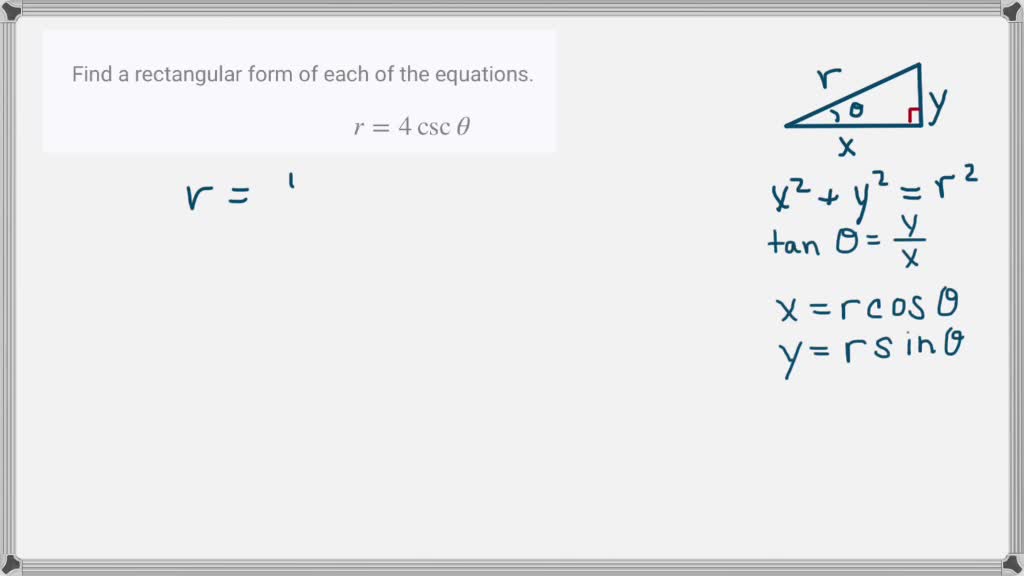 SOLVED Find A Rectangular Form Of Each Of The Equations R 4 Csc 