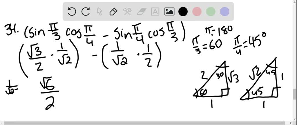 SOLVED:Calculate the given expression without using a calculator. \sin (\pi / 4) \cos (\pi / 4)