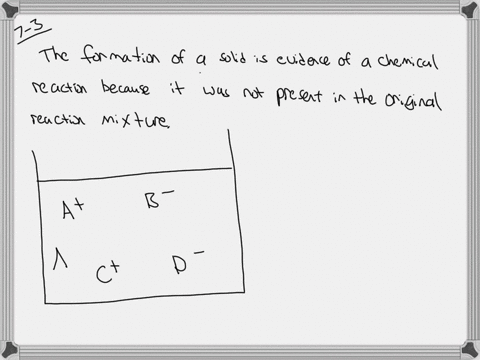 ⏩SOLVED:Why is the formation of a solid evidence of a chemical… | Numerade
