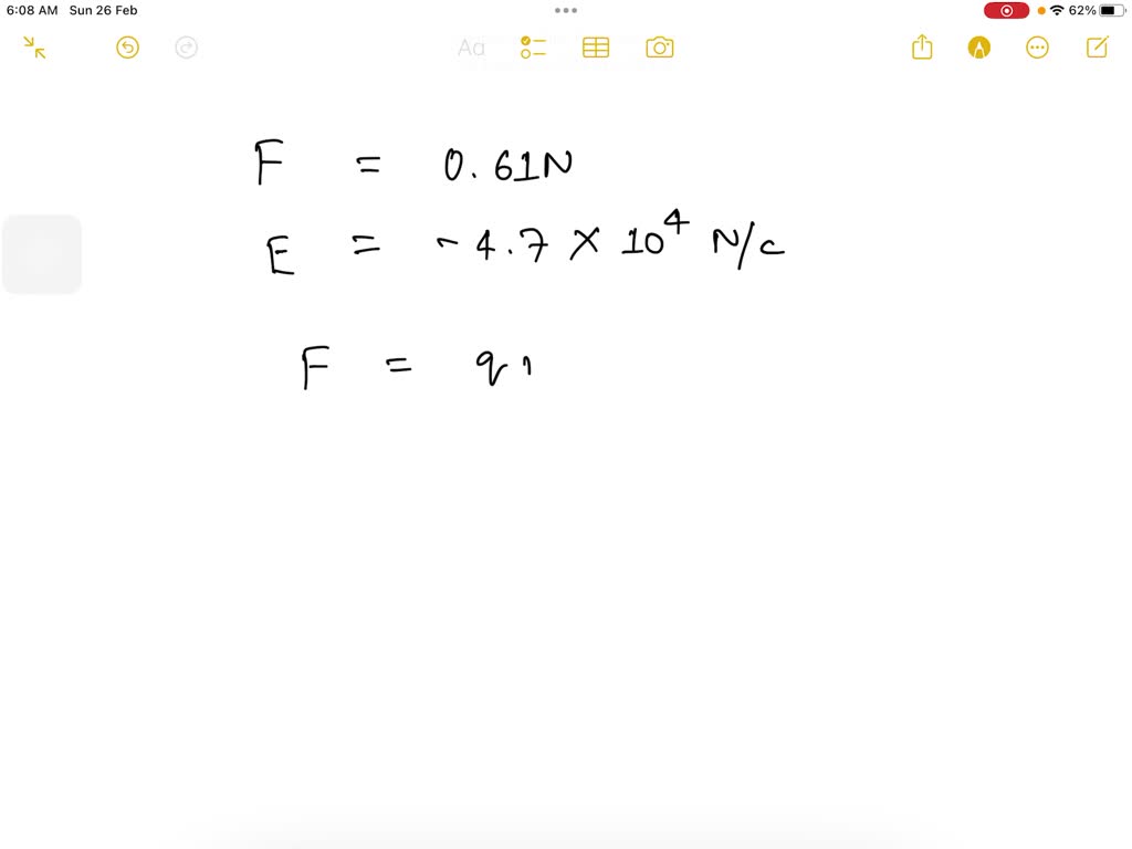 SOLVED:An electric field of 4.7 ×10^4 N / C exerts a force of 0.61 N on a charged object. The ...