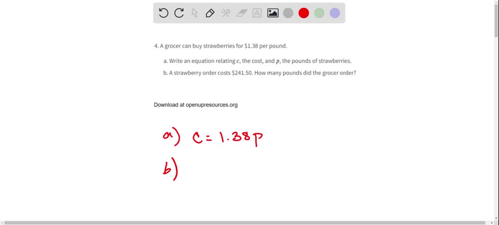 SOLVED:A grocer can buy strawberries for 1.38 per pound. a. Write an ...