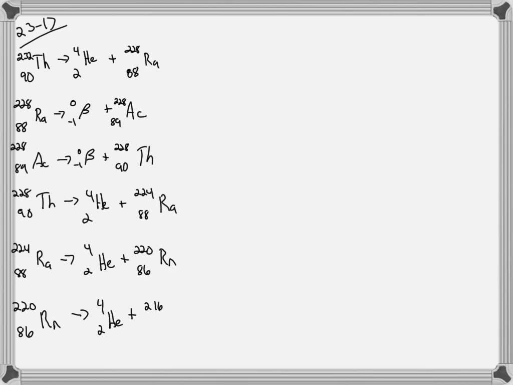 SOLVED:The thorium-232 radioactive decay series, beginning with ...