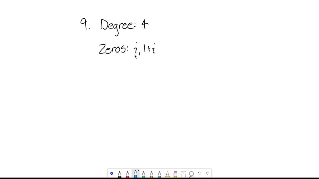 SOLVED: Information is given about a polynomial function f(x) whose coefficients are real ...