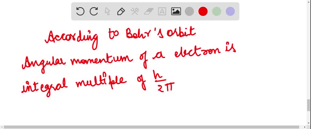 SOLVED:The angular momentum (L) of an electron in a Bohr orbit is given ...