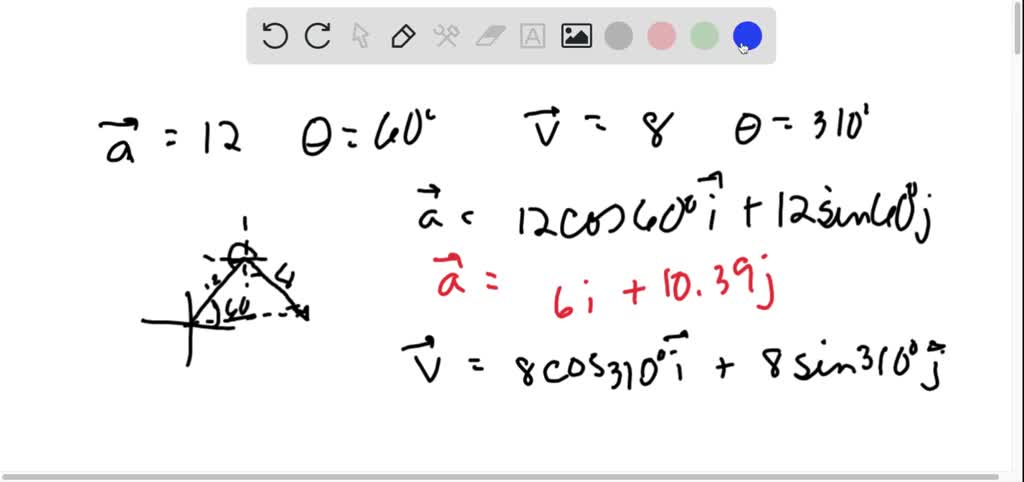 SOLVED:If ^{a}=12 units a t \stackrel{\mathcal{O}}{=}=60^{\circ} and ...