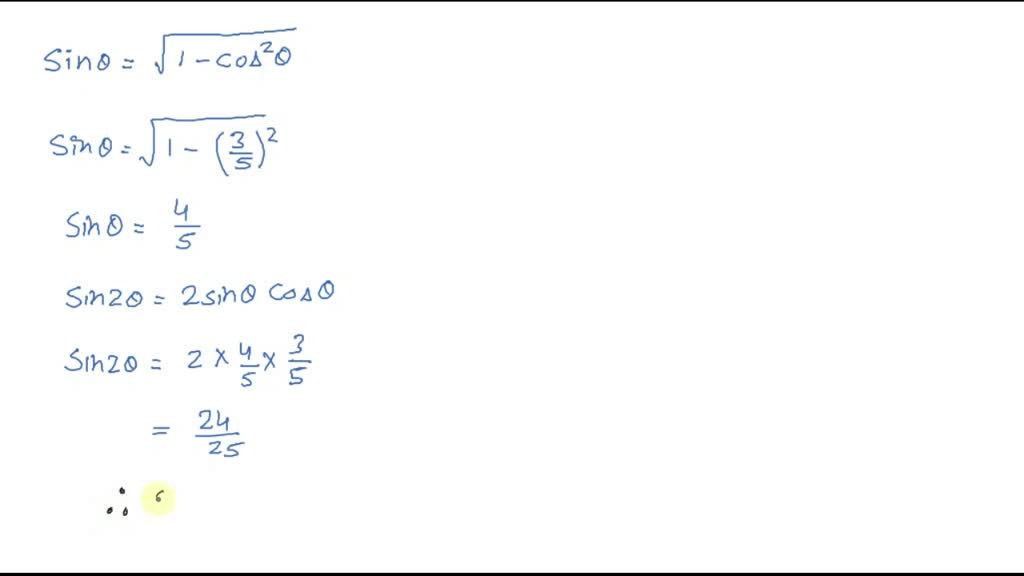 SOLVED:Find the exact values of sin2 θ, cos2 θ, and tan2 θfor the given ...