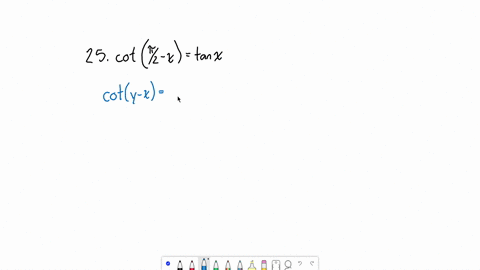 ⏩SOLVED:Verify each identity in Problems 25-30 using cofunction… | Numerade