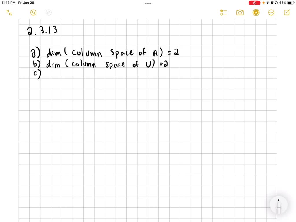 SOLVED:Find the dimensions of (a) the column space of A, (b) the column ...