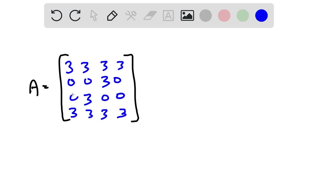 SOLVED:a. Write a 5 ×3 matrix that represents the letter T in medium ...