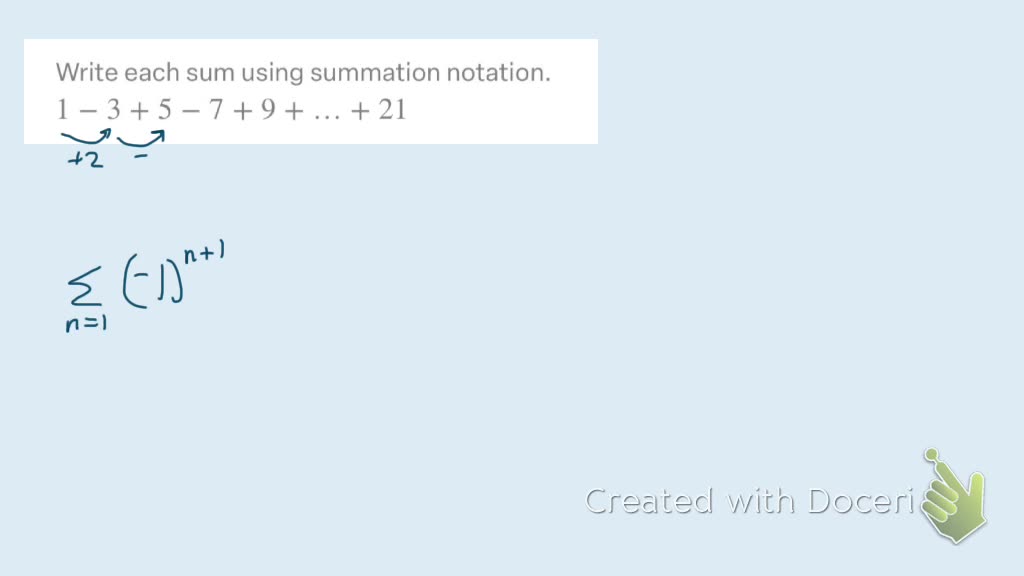 Solved Write Each Sum Using Summation Notation 1 3 5 7 9 … 21