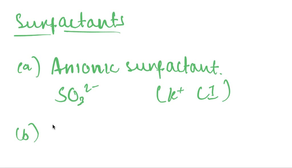 Write the structural formula for a surfactant type in current use that ...