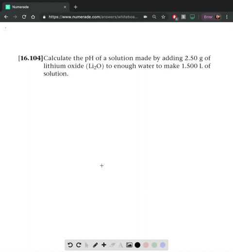 SOLVED:Calculate the pH of a solution made by adding 2.50 g of lithium oxide (Li2 O) to enough ...