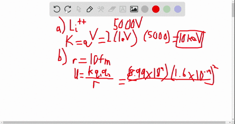 Express in eV (or keV or MeV if more appropriate): a. The kinetic ...