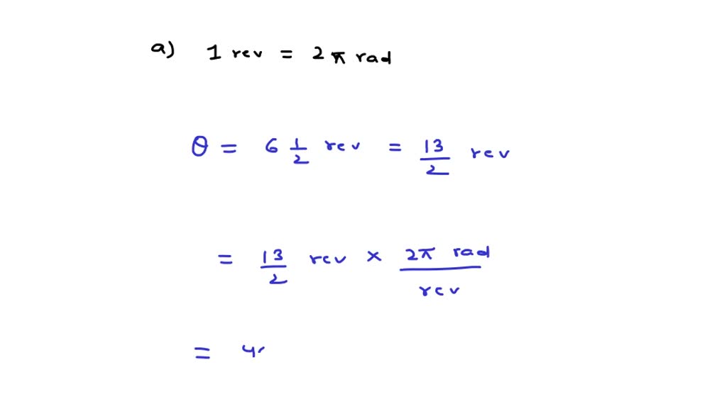 Convert 6 (1)/(2) revolutions (a) to radians. (b) to degrees. | Numerade
