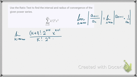SOLVED:(a) use the Ratio Test to determine the radius of convergence ...