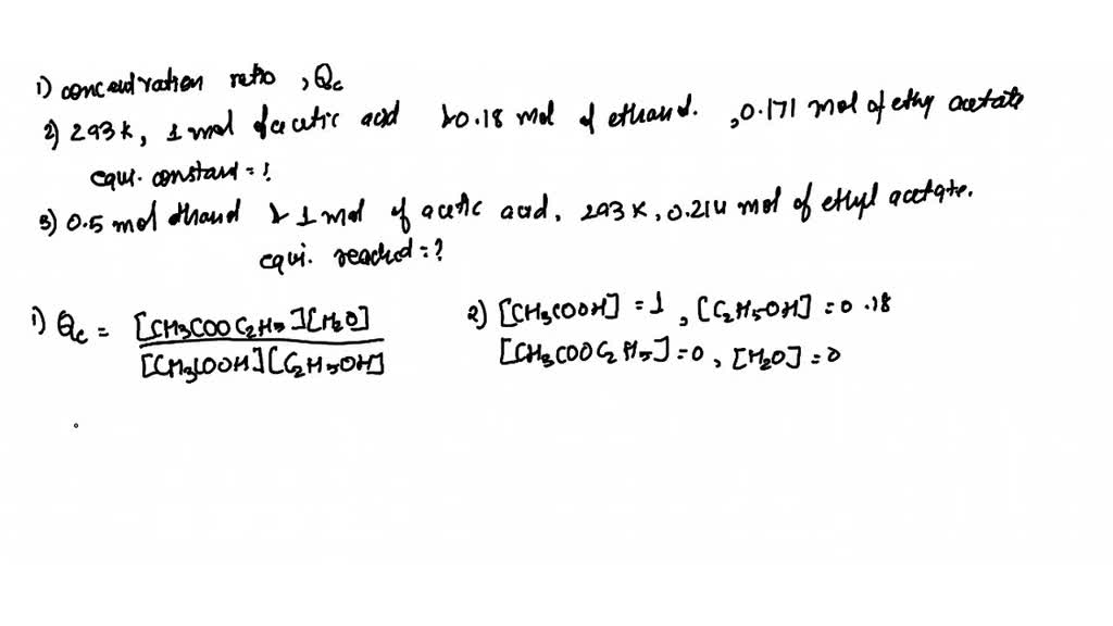 SOLVED:The ester, ethyl acetate is formed by the reaction between ...