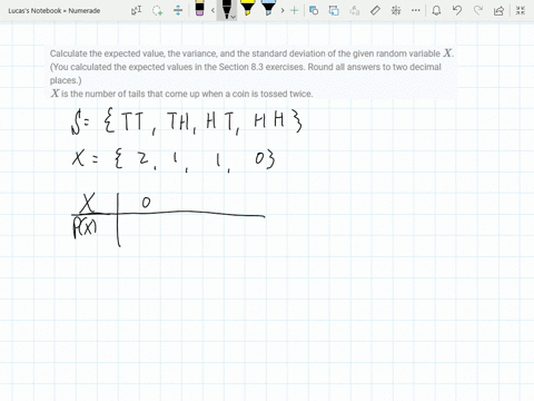 SOLVED:Calculate the expected value, the variance, and the standard deviation of the given ...
