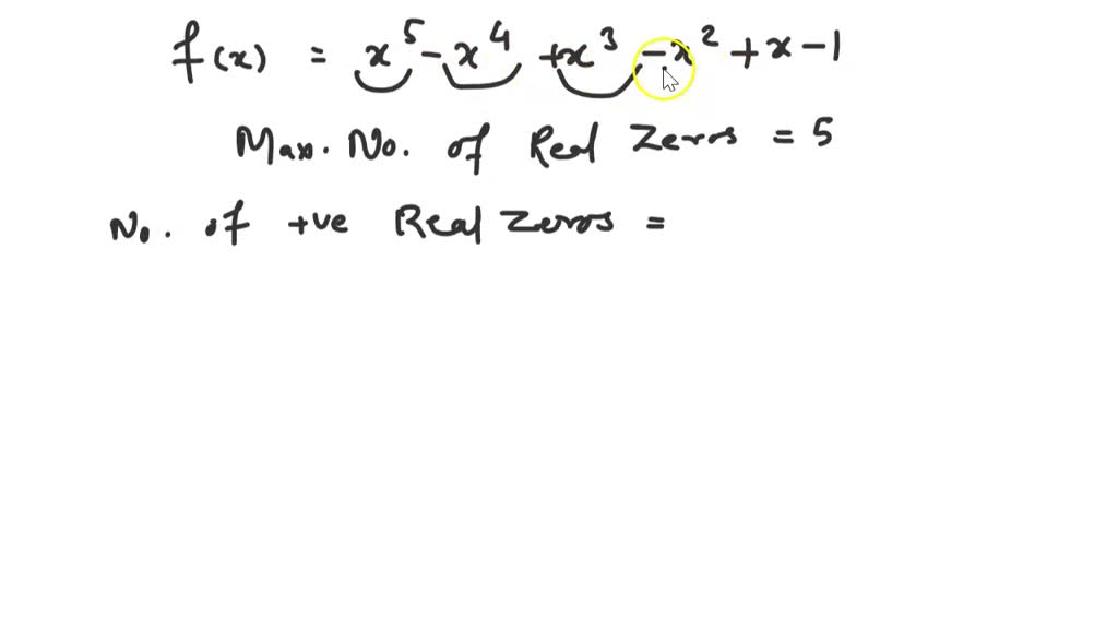 SOLVED Tell The Maximum Number Of Real Zeros That Each Polynomial