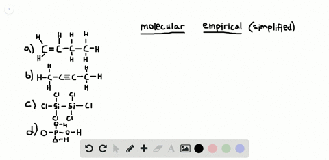 Write the molecular and empirical formulas of the following compounds: | Numerade