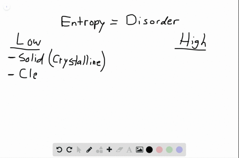 SOLVED:Give examples of situations in which (a) the entropy is low; (b ...