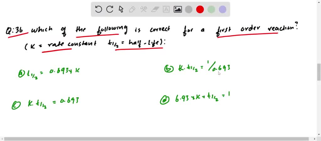 SOLVED:Which of the following is correct for a first order reaction ...