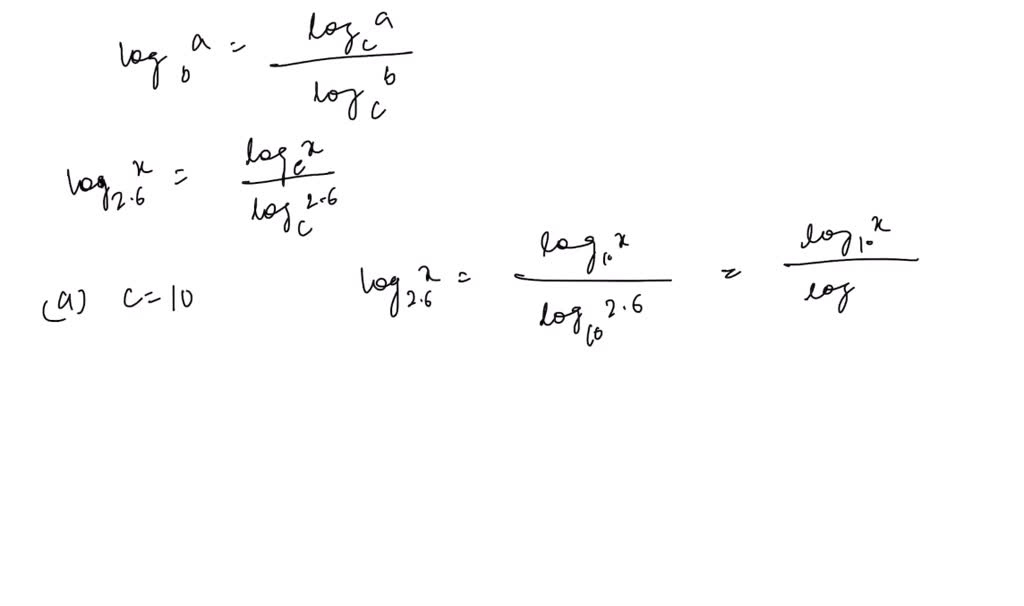 Rewrite the logarithm as a ratio of (a) common logarithms and (b ...