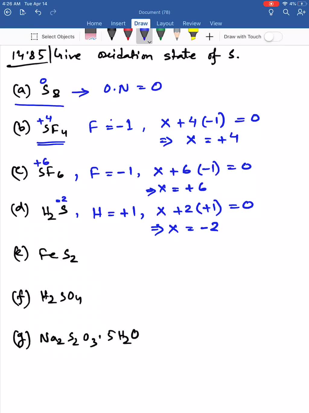 SOLVED:Give the oxidation state of sulfur in (a) \mathrm{S}_{8 ...