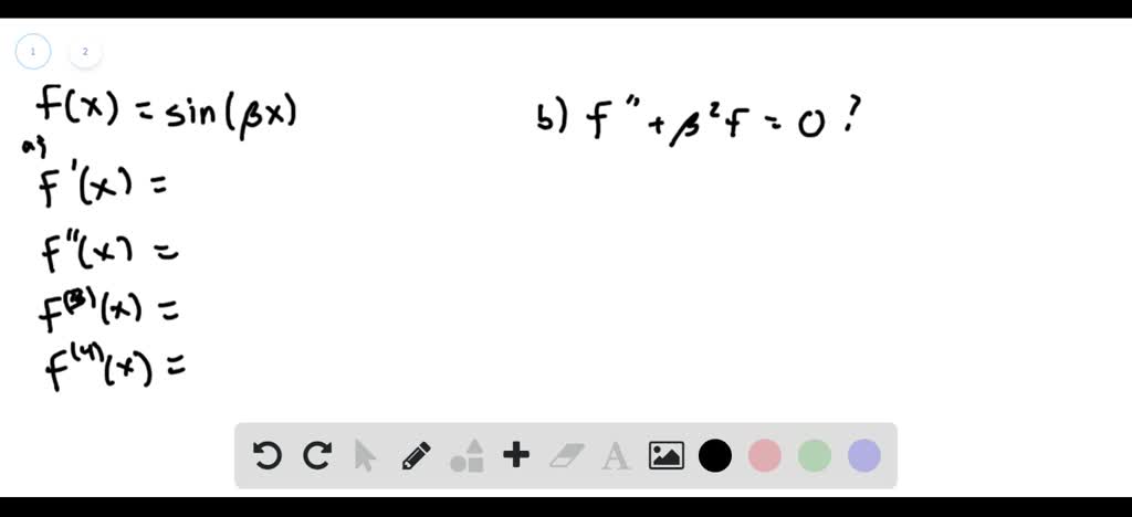 Finding a Pattern Consider the function f(x)=sinβx where βis a constant. (a) Find the first ...