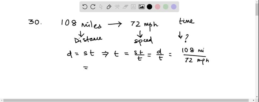 Use a known formula to solve. See Example 2. If Reza drove 108 miles at 72 mph, without stopping ...