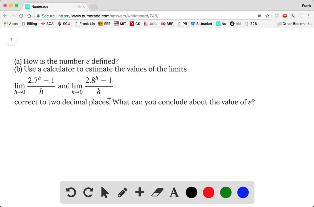 SOLVED a How Is The Number E Defined b Use A Calculator To