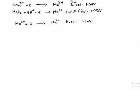 SOLVED:Given the following half-reactions and E^∘ values, Mn^3+(a q)+e^- Mn^2+(a q) E^∘=1.54 V ...
